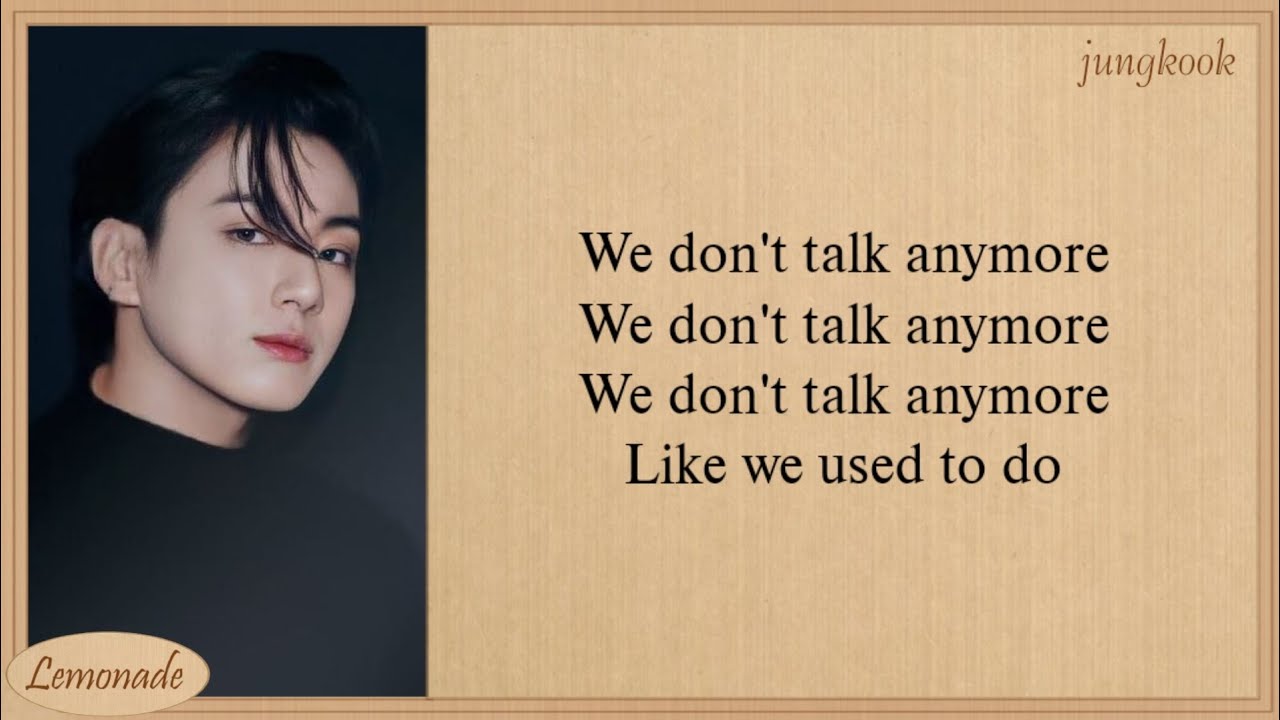 Jungkook - We Don't Talk Anymore (Charlie Puth Cover) Lyrics