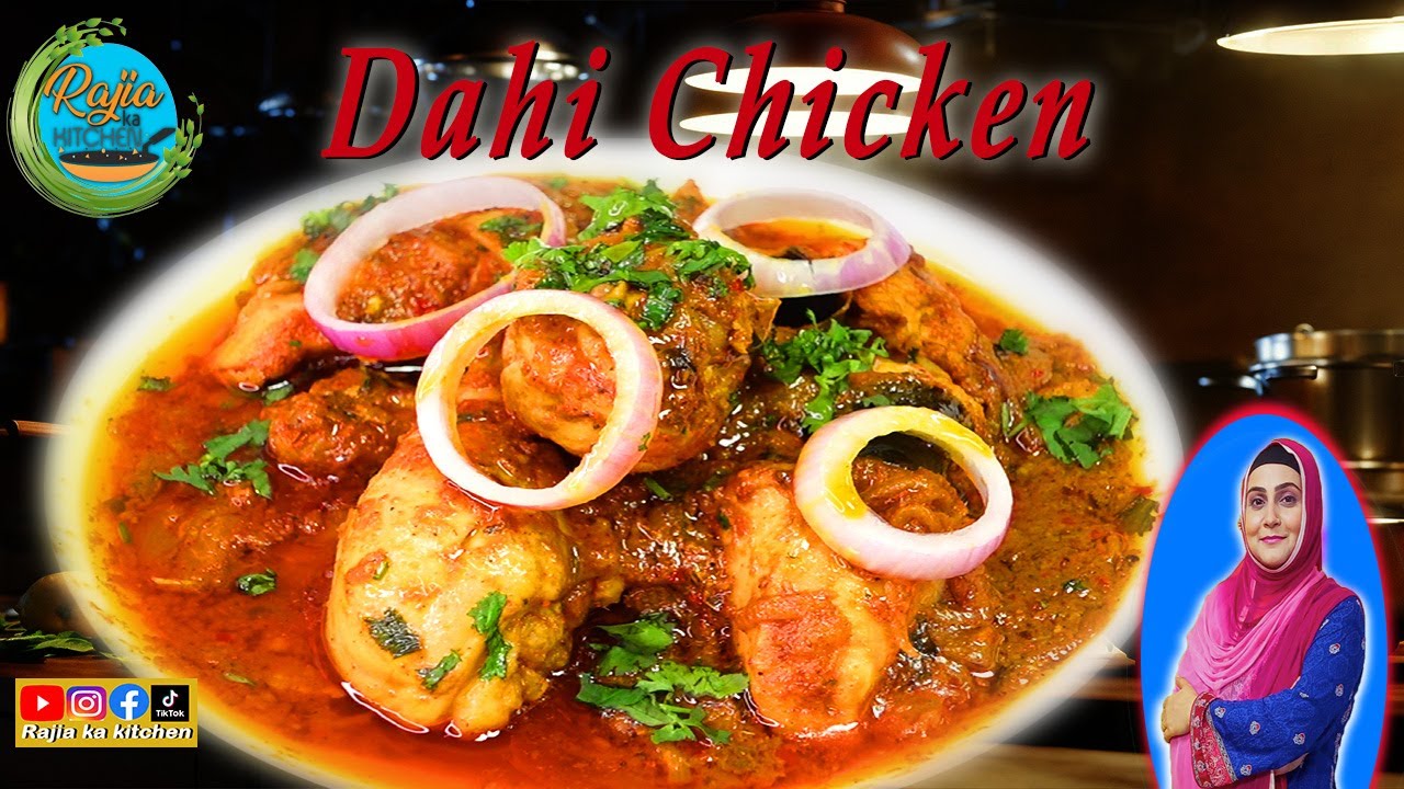 Dahi Chicken Recipe | Dahi Chicken Curry | Dahi Chicken Korma | Rajia ...