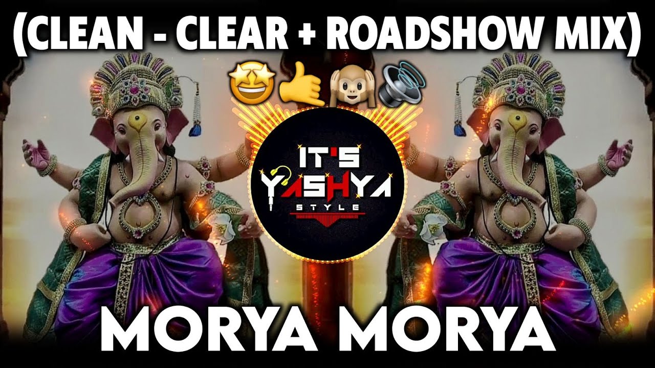 Morya Morya - Ganpati Bappa Special Dj Song - It's Yasha Style - मोरया ...