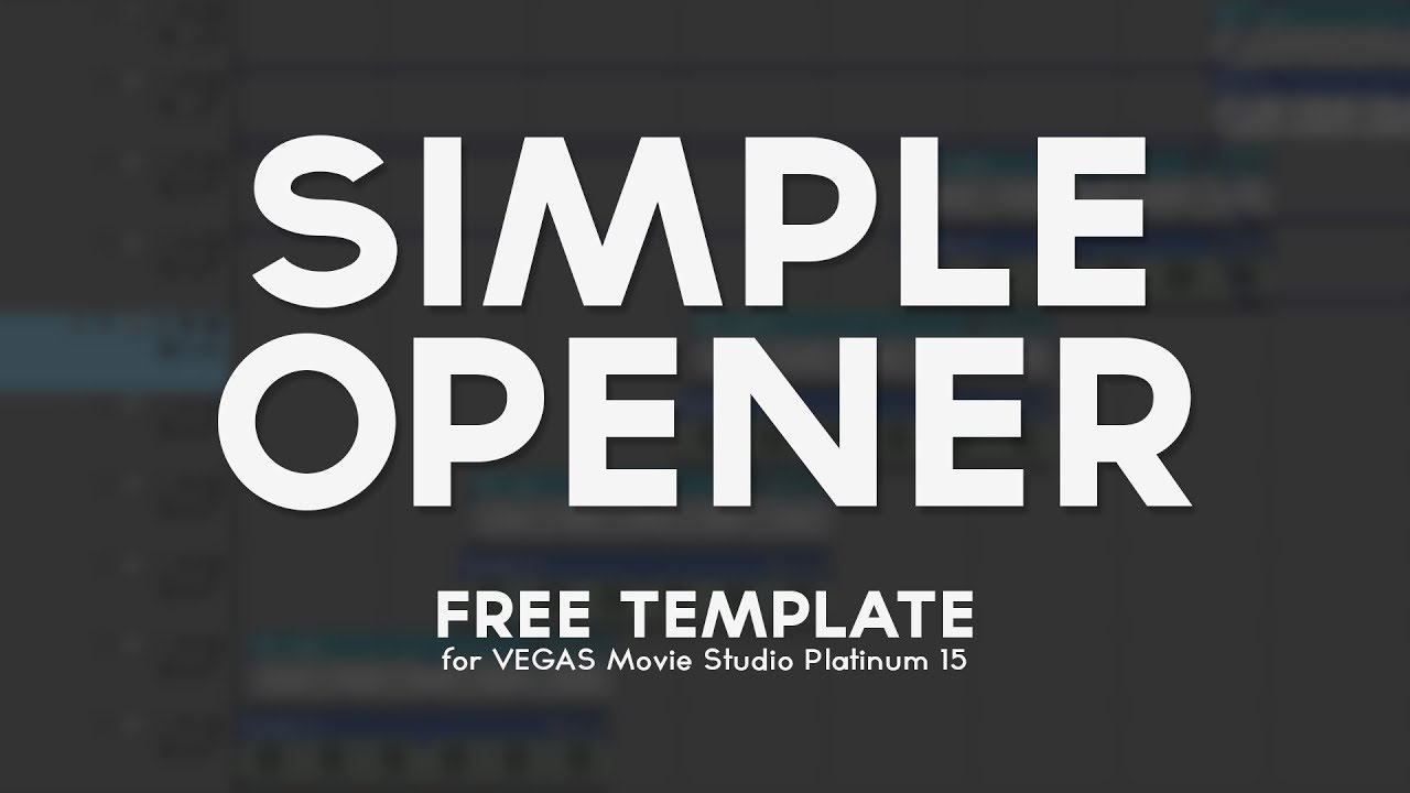'Simple Opener' | Free VEGAS Movie Studio Template - YouTube