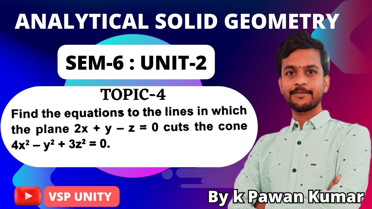 Equations of lines of intersection of plane and cone | Analytical Solid Geometry | SEM-6 - YouTube