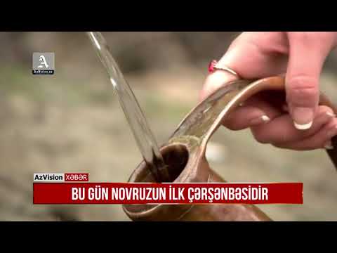 BU GÜN NOVRUZUN İLK ÇƏRŞƏNBƏSİDİR