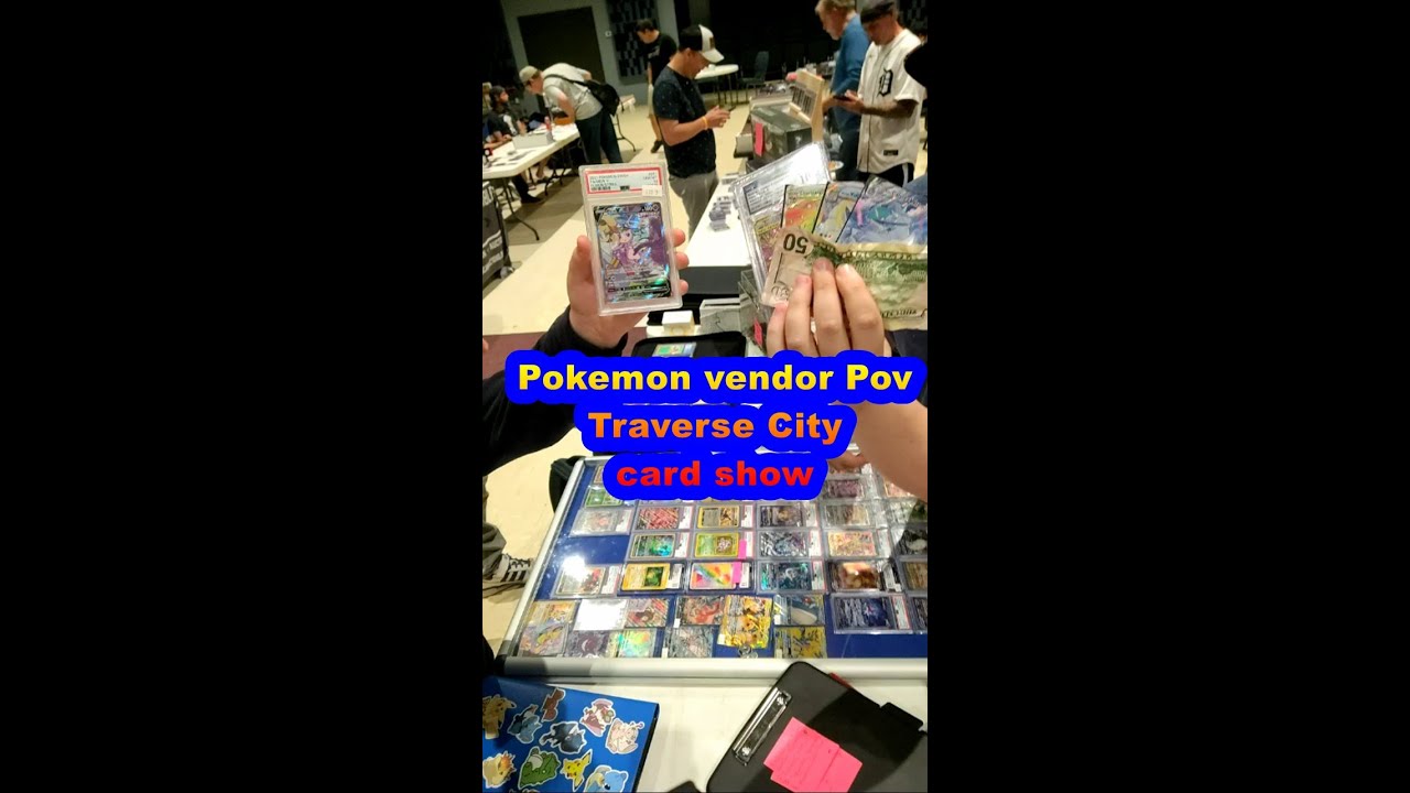 Pokémon Vendor pov, Traverse City card show. - YouTube
