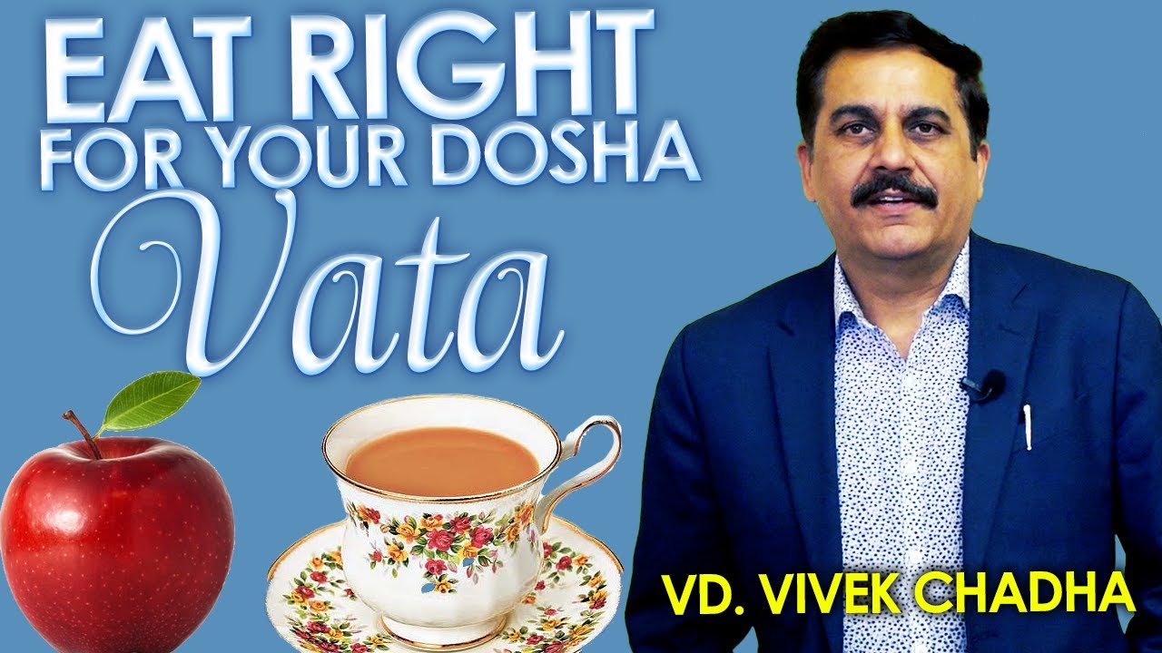 How to cure Vata Dosha by Vd. Vivek Chadha - Health Talks Ep 3 - YouTube