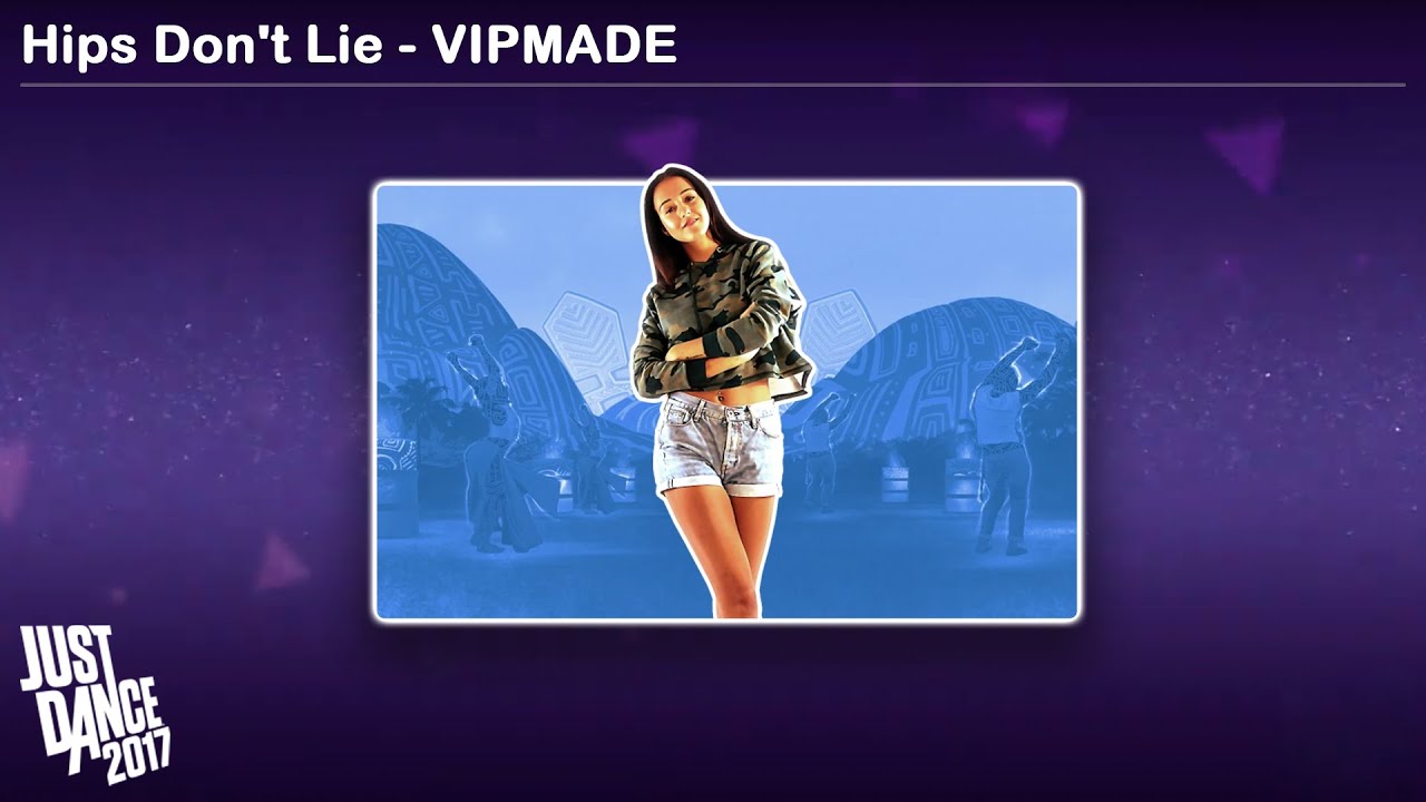 Hips Don't Lie - VIPMADE | Just Dance 2017 - YouTube