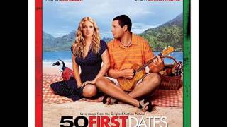 50 First Dates Soundtrack | Popnable