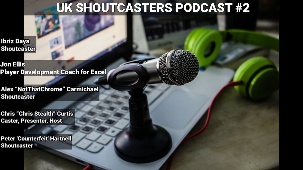UK Shoutcasters Podcast #2 - YouTube