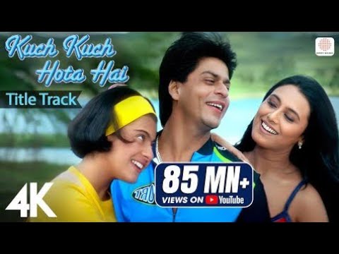 Kuch Kuch Hota Hai: Title Track | 4K Video | Shah Rukh Khan| Kajol| Rani| Alka Yagnik |Udit Narayan