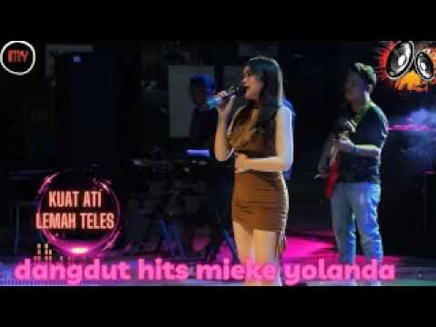 Mieke Yolanda Kuat Ati lemas Teles