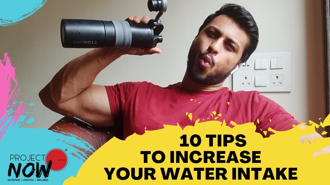 10 TIPS TO INCREASE WATER INTAKE: HEALTH TIPS - YouTube