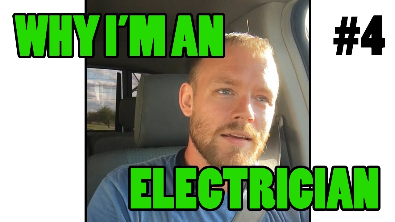 Ep 4 Why I Chose To Be An Electrician And How I Got Into Electrical Work YouTube ep-4-why-i-chose-to-be-an-electrician-and-how-i-got-into-electrical-work-youtube