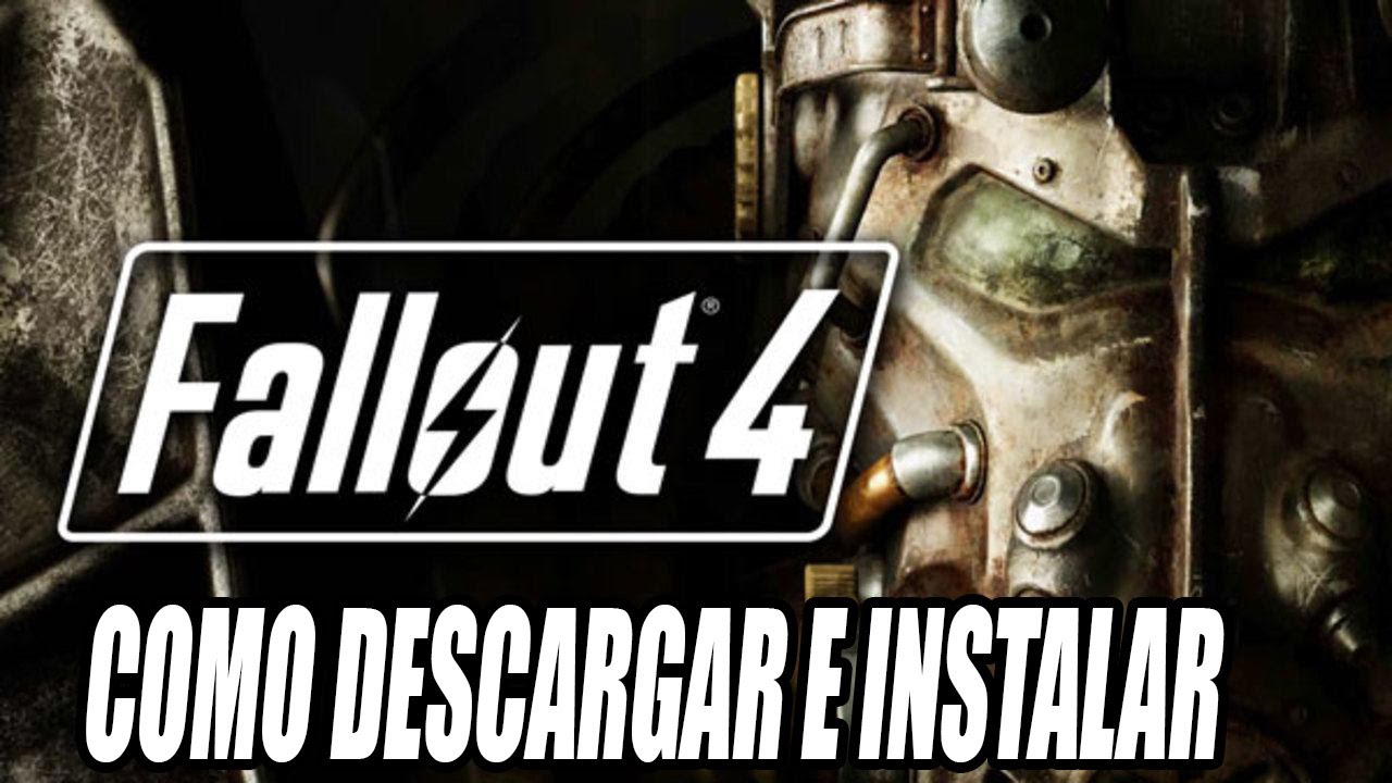 Como Descargar e Instalar Fallout 4 para PC - YouTube