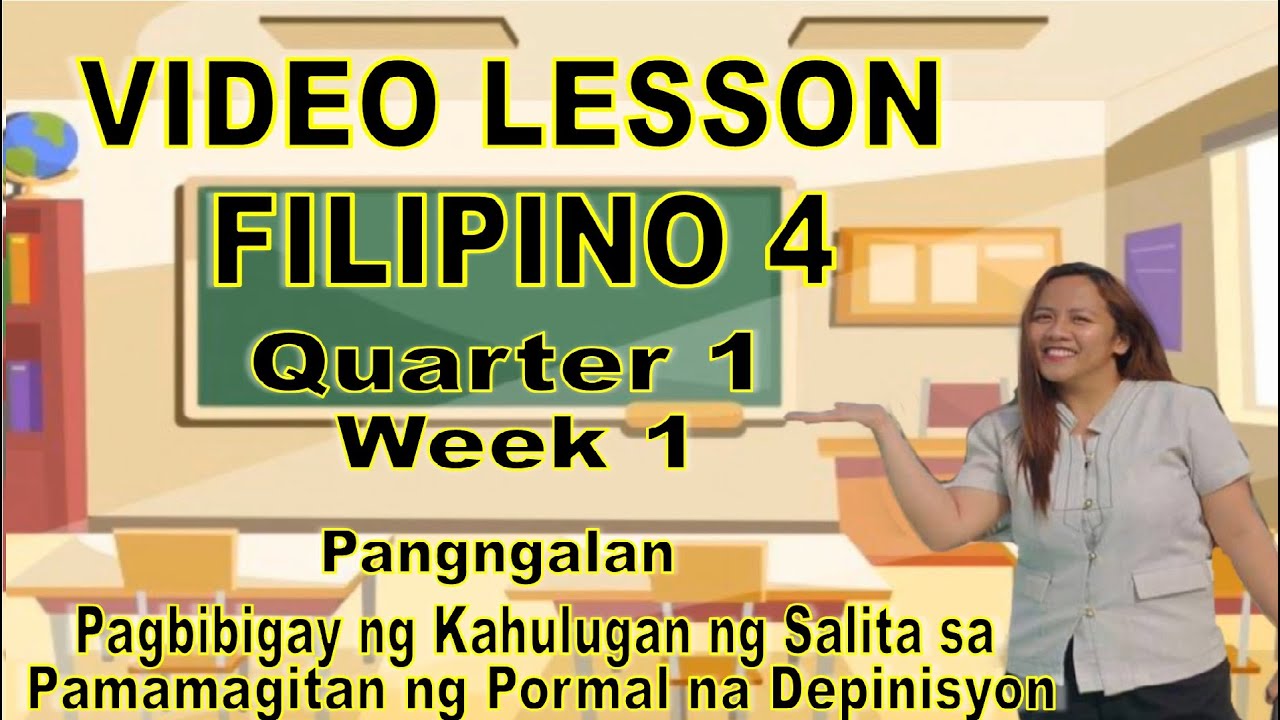 Filipino 4 Quarter 1 Week1 Video Lesson/ Pangngalan at Pagbibigay ng ...
