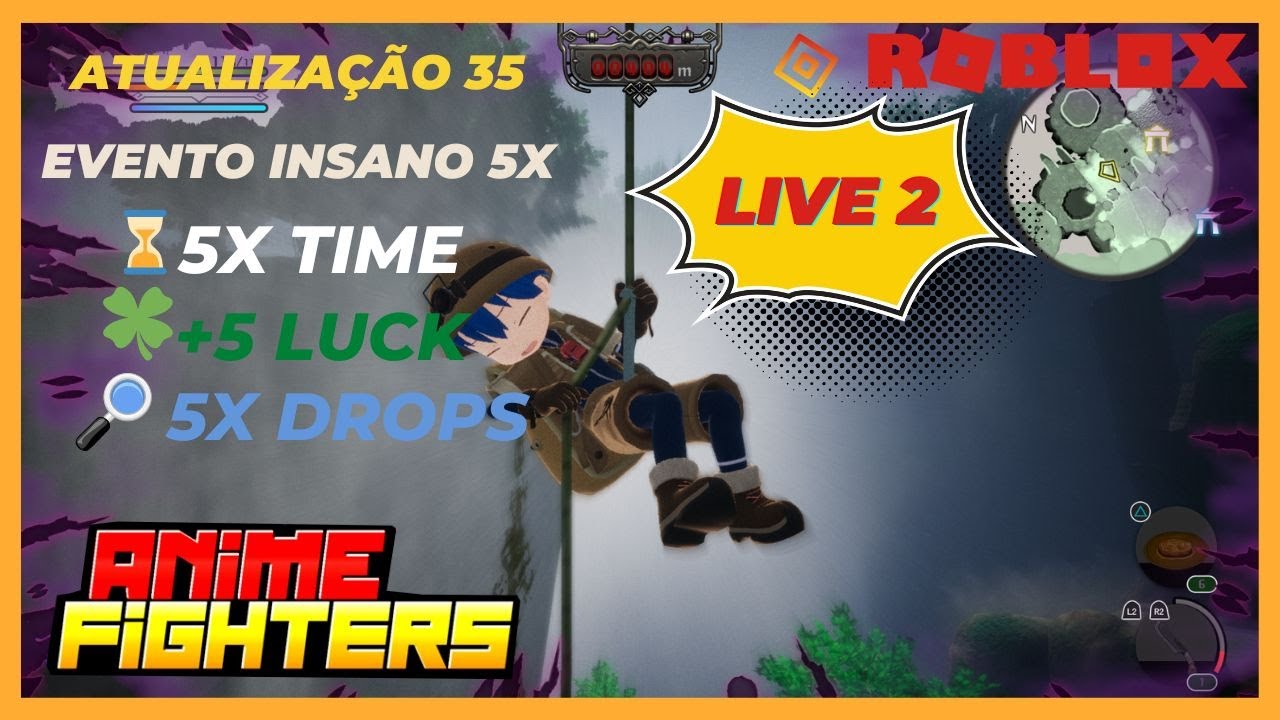 LIVE 2 ATUALIZAÇÃO 35, EVENTO 5X🔎DROPS,+5🍀LUCK ,5X⌛TIME ANIME FIGHTERS ...