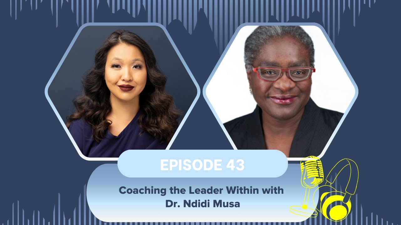 Coaching the Leader Within with Dr. Ndidi Musa ...