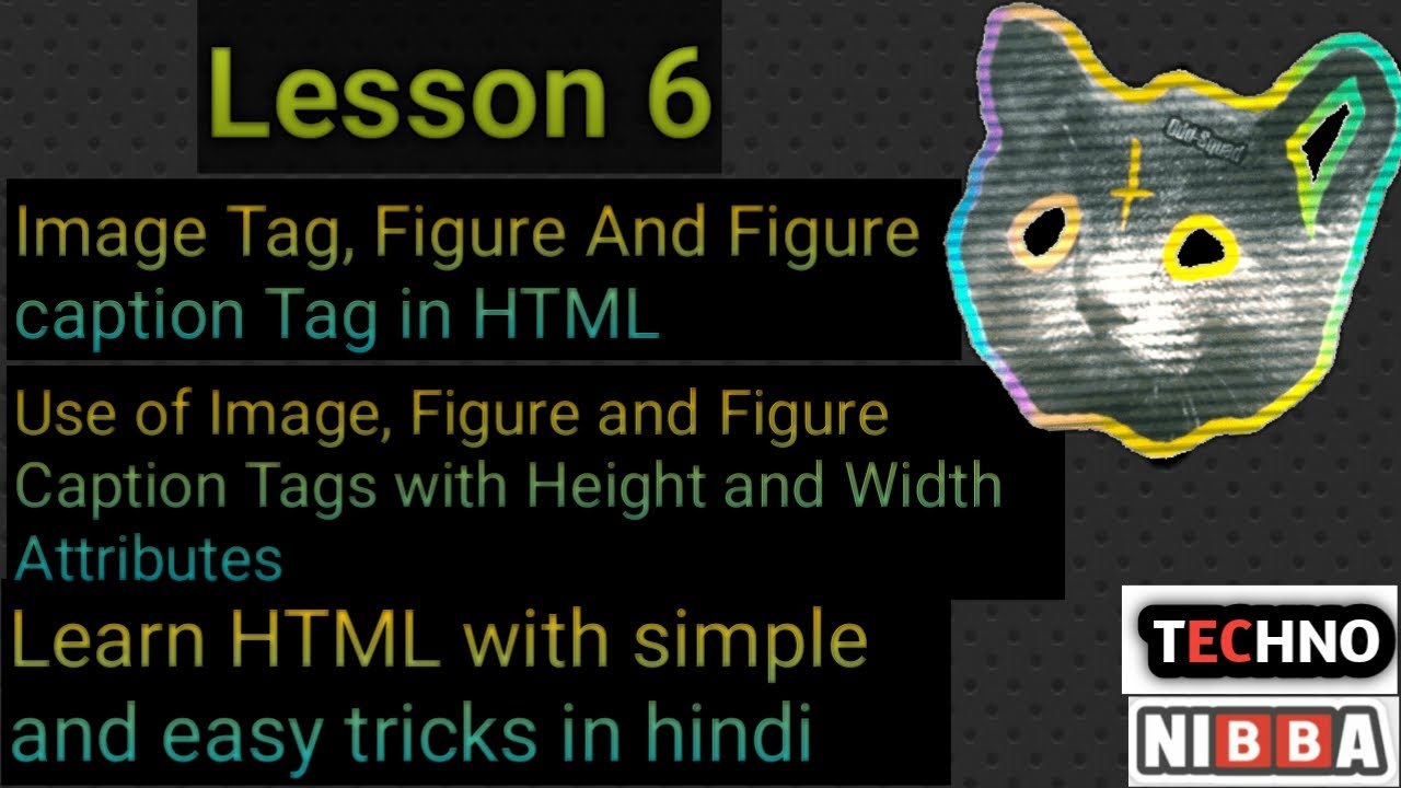 Image Tag, Figure and Figure Caption Tag in HTML |Lesson 6 |HTML ...
