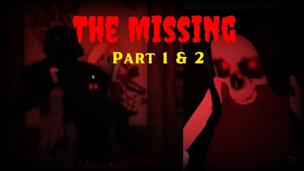 The Missing (Part 1 & 2) | [Full Gameplay] - Roblox - YouTube