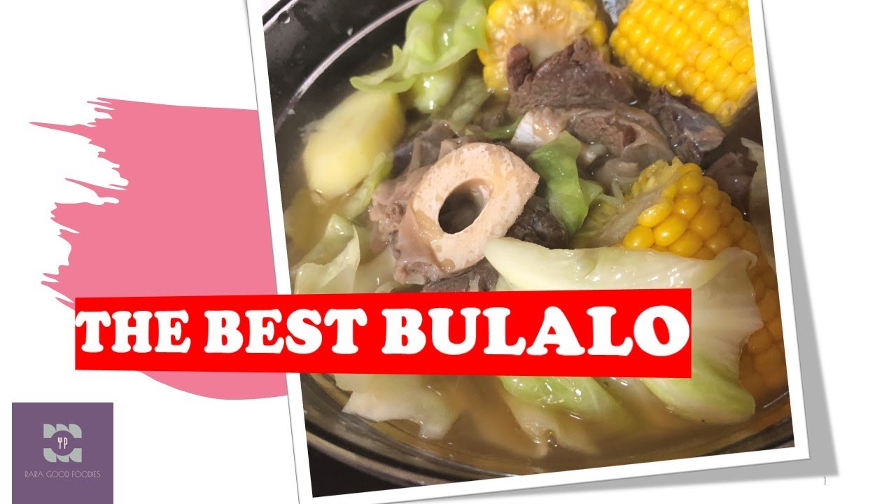 BEEF BULALO RECIPE || Rara Good Foodies -Vlog #46 #foodcollection # ...