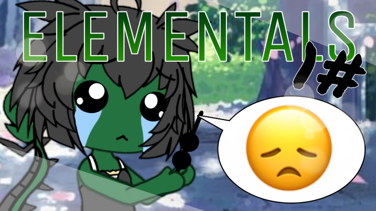 Elementals [Serie] °~Episode 1~° || Gacha Life - YouTube