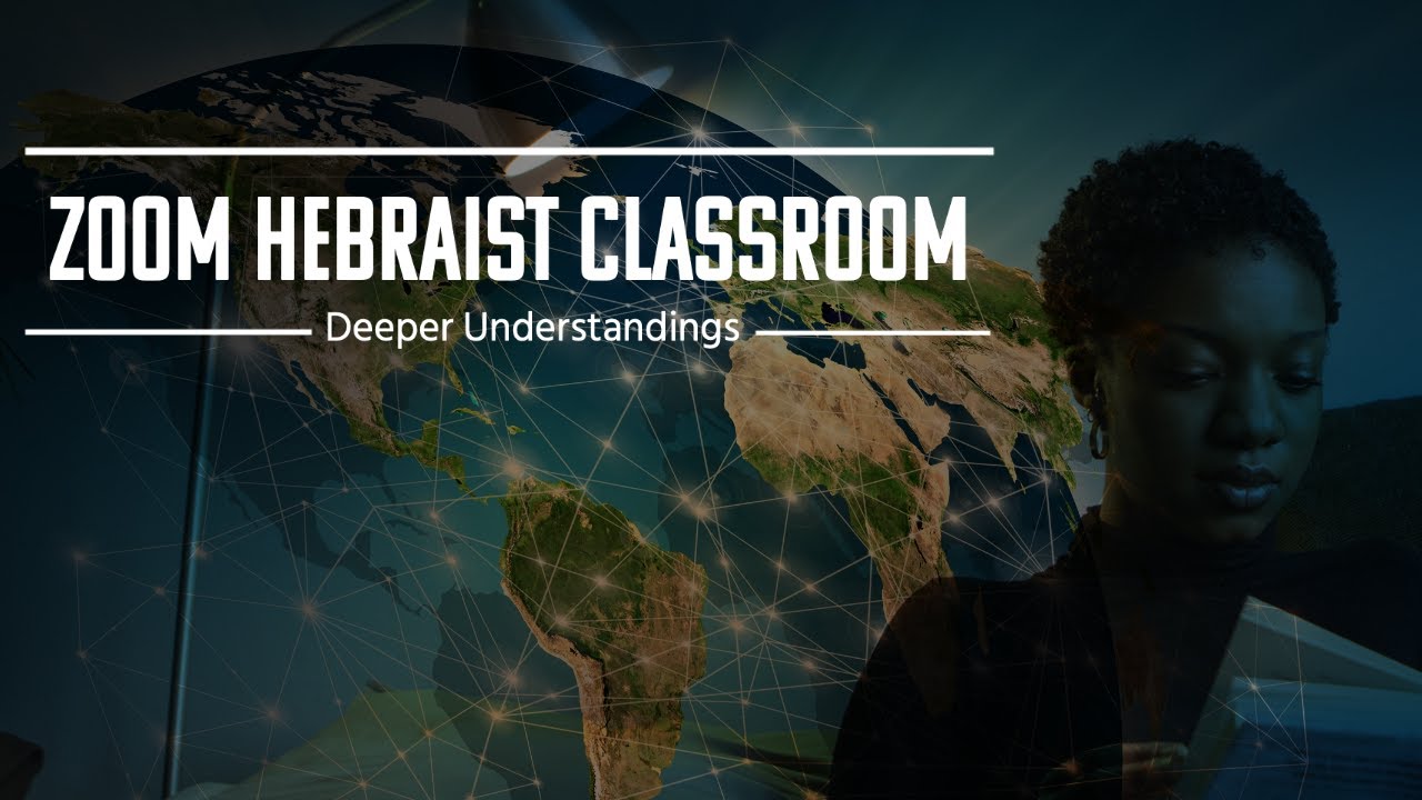 Zoom Hebraist Classroom Study - YouTube