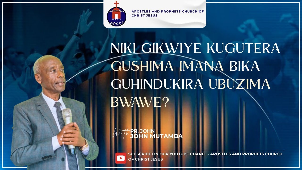 NIKI GIKWIYE KUGUTERA GUSHIMA IMANA BIKA GUHINDUKIRA UBUZIMA BWAWE ...