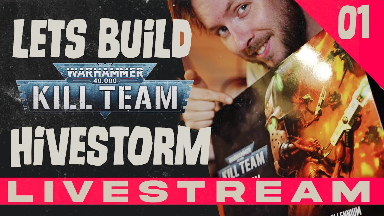 LET'S BUILD: KILL TEAM HIVESTORM - YouTube
