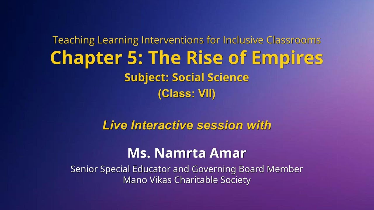 NCERT Chapter 5: The Rise of Empires Social Science Class: VII Live ...