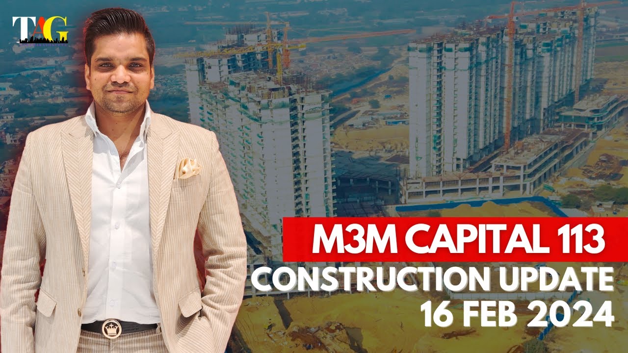 M3M CAPITAL 113 | SECTOR 113 | CONSTRUCTION UPDATE 🏗️ | 16 FEB 2024 ...