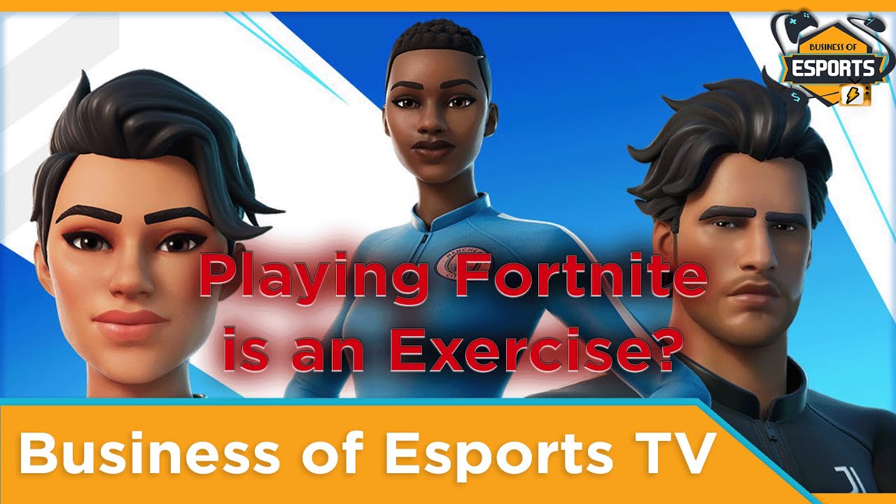 Playing Fortnite is an Exercise? - [Business of Esports TV] - YouTube
