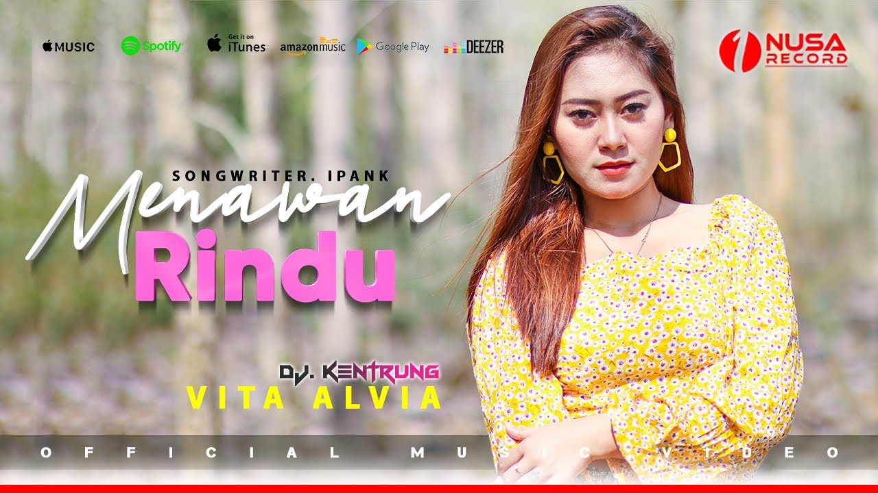 DJ Remix Dangdut | Menawan Rindu - Vita Alvia (Official Music Video ...