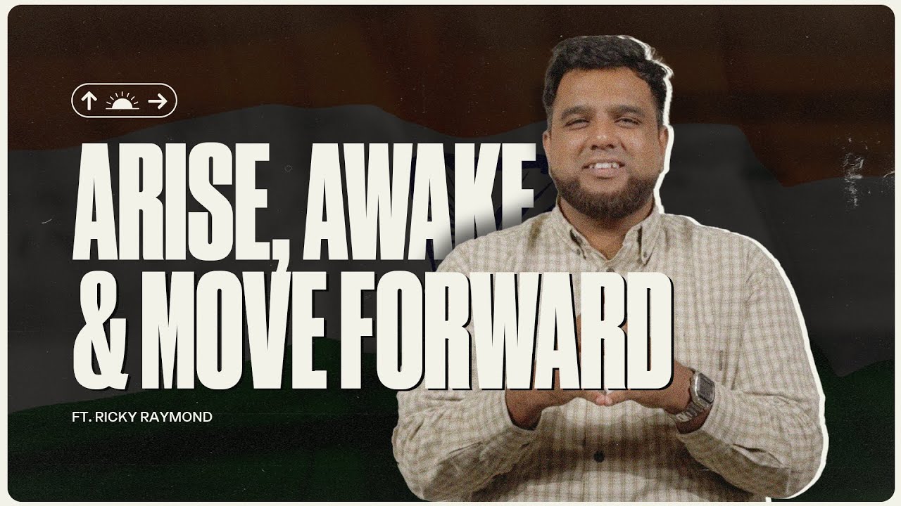 Arise, Awake and Move Forward - YouTube