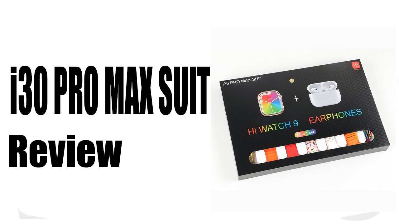 i30 PRO MAX SUIT Smartwatch Fast Review - YouTube