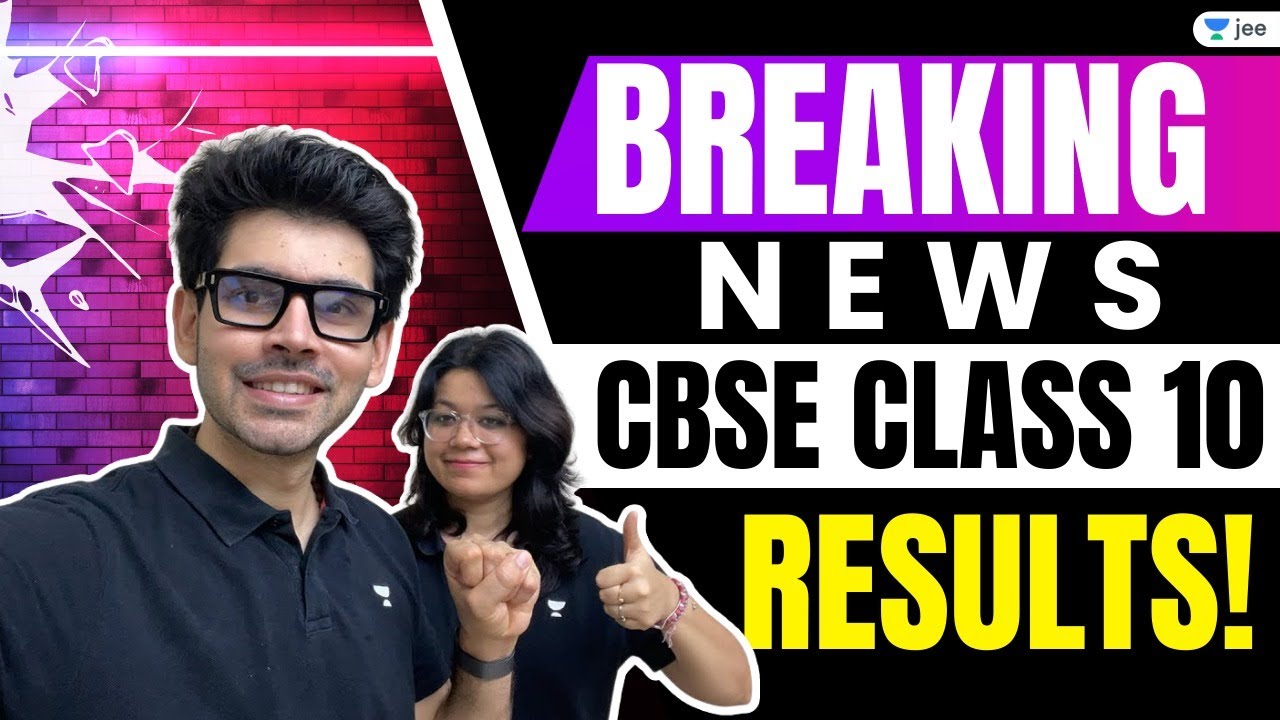 CBSE Class 10 Results! - Breaking News | Unacademy JEE - YouTube