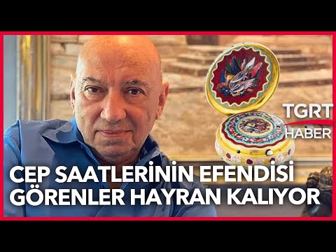 Paha Biçilemeyen Cep Saatlerinin Efendisi! - TGRT Özel Haber