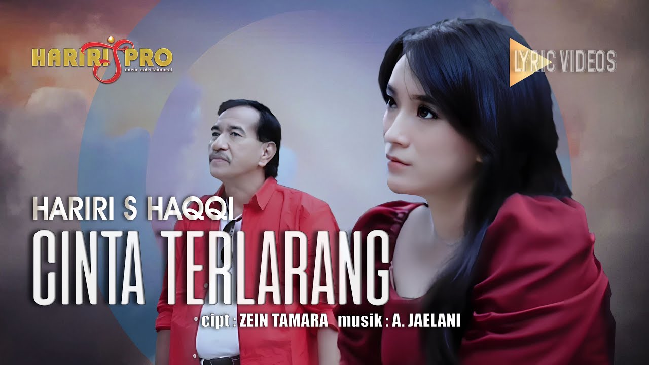 CINTA TERLARANG ~ HARIRI S HAQQI | Official Lyric Video - YouTube