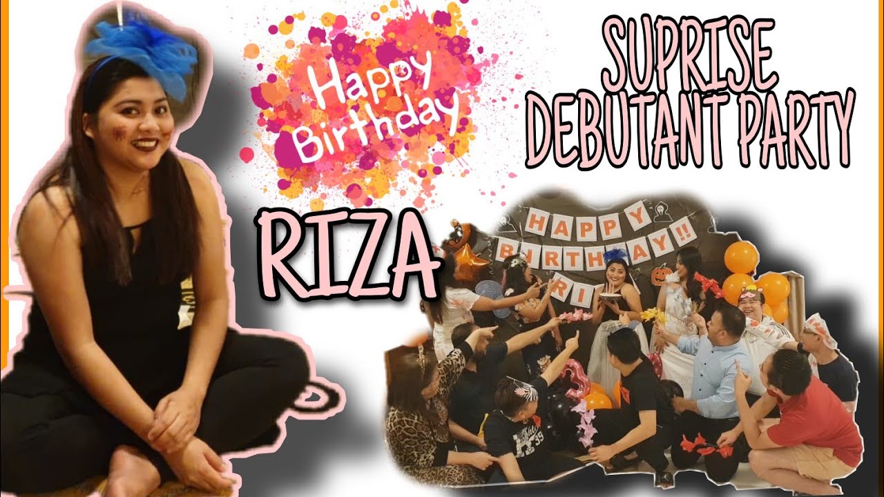 SURPRISE Birthday! DEBUTANT Birthday dance. Happy birthday Riza - YouTube