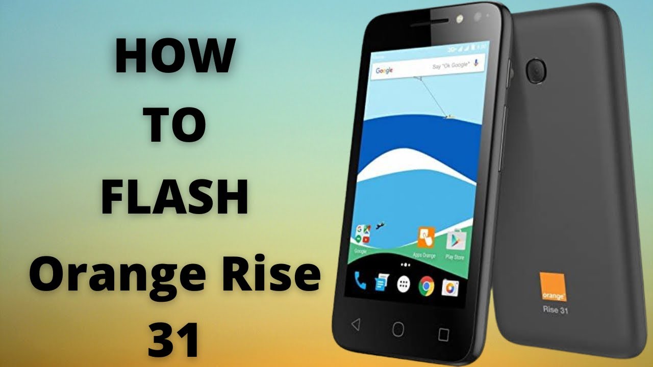 How to flash Orange Rise 31 Flashing Guide - YouTube