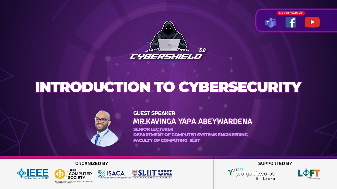 CyberShield 3.0 Workshop Series Session 01 - 𝙸𝚗𝚝𝚛𝚘𝚍𝚞𝚌𝚝𝚒𝚘𝚗 𝚝𝚘 𝙲𝚢𝚋𝚎𝚛 ...