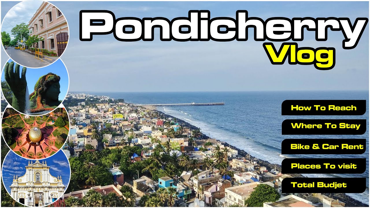 Pondicherry Tour Plan&Budget Details | Pondicherry Vlog | Travel Vlogs ...