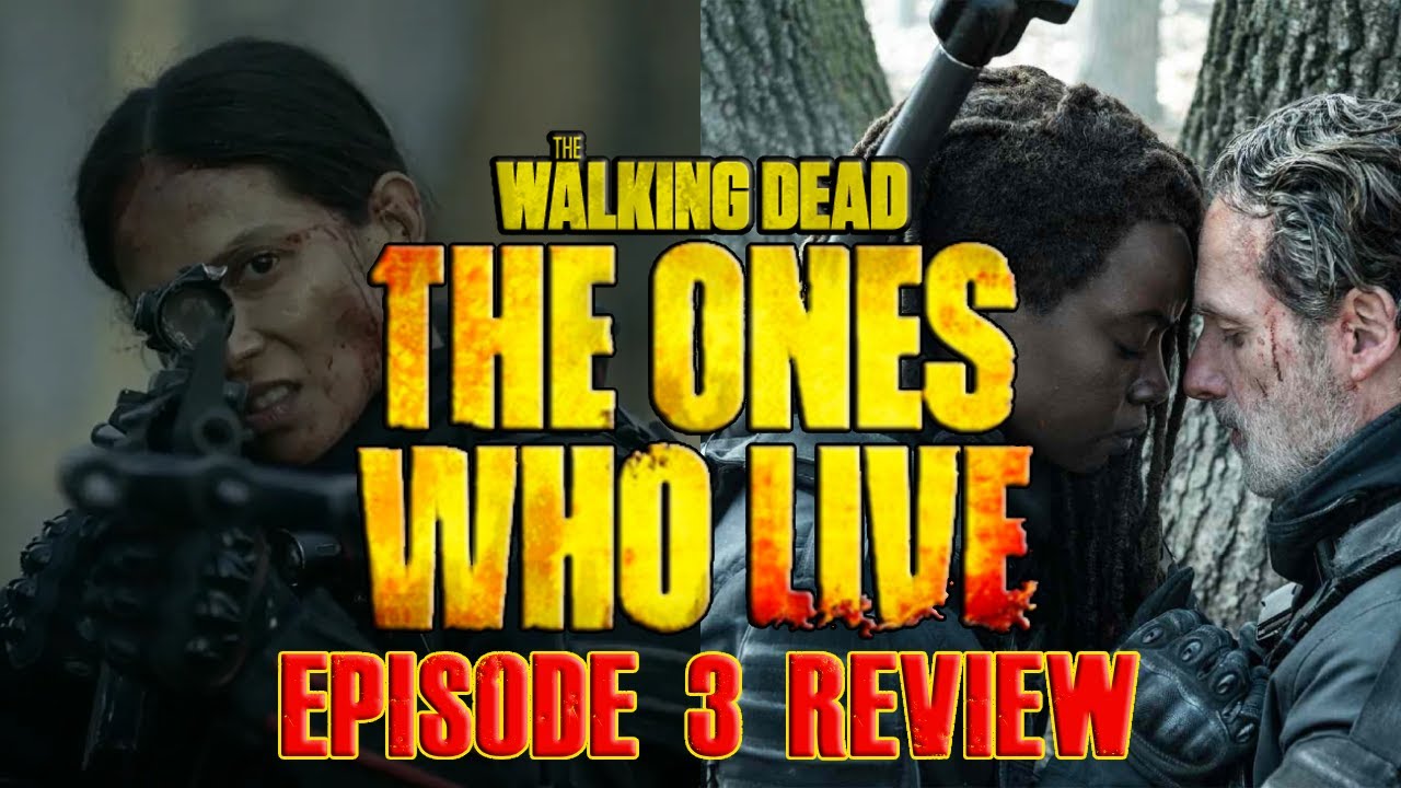 TWD: The Ones Who Live S1E3 "Bye" REVIEW | I'M NERVOUS - YouTube