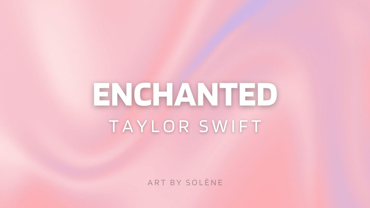 Taylor Swift - Enchanted (Taylor's Version) (Lyric Video) - YouTube