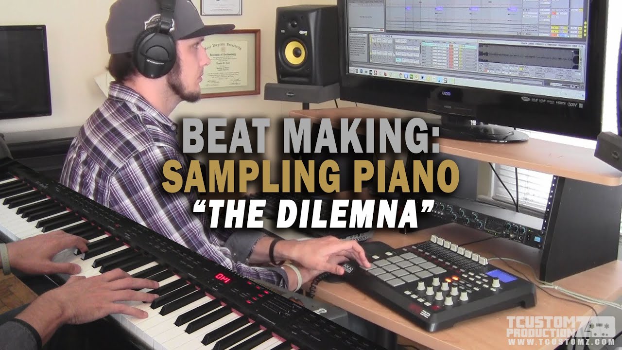 SAMPLING MYSELF PLAYING PIANO - Hip Hop Piano Beat Making Video - The ...