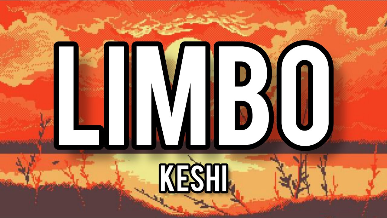 Keshi - Limbo (Lyrics Video) - YouTube