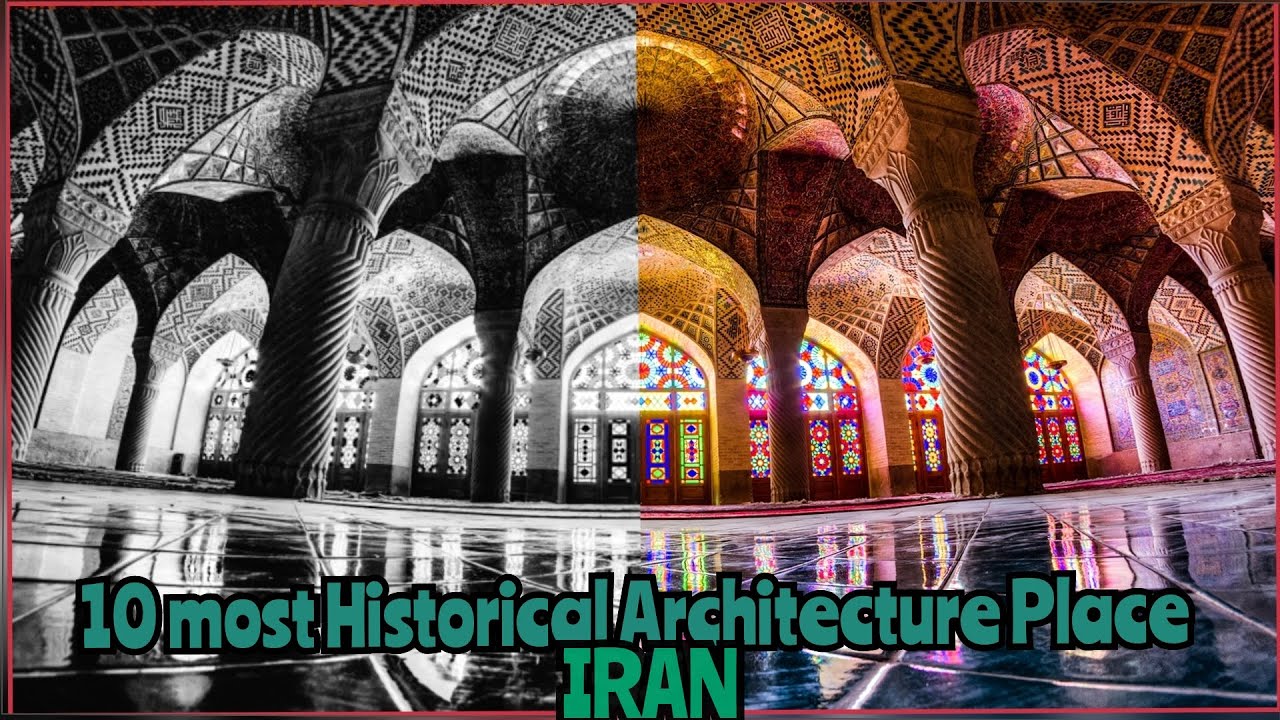 10 most historical architecture place in Iran ! - YouTube