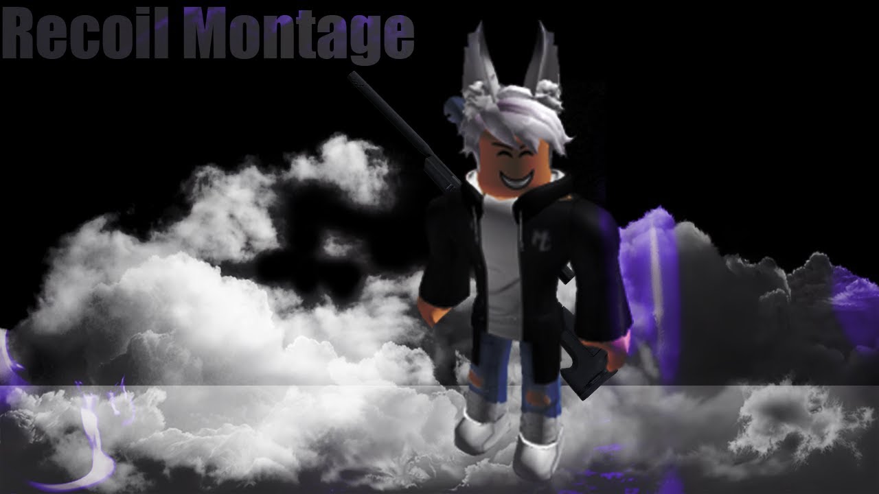 Roblox Recoil Montage - YouTube