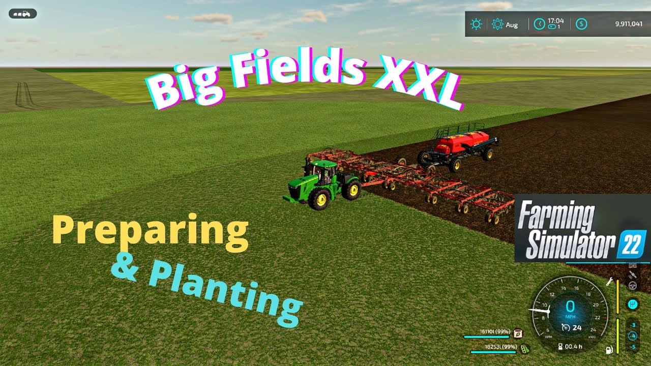 FS22 Big Fields XXL "Gameplay" New Map Preparing, & Planting - YouTube
