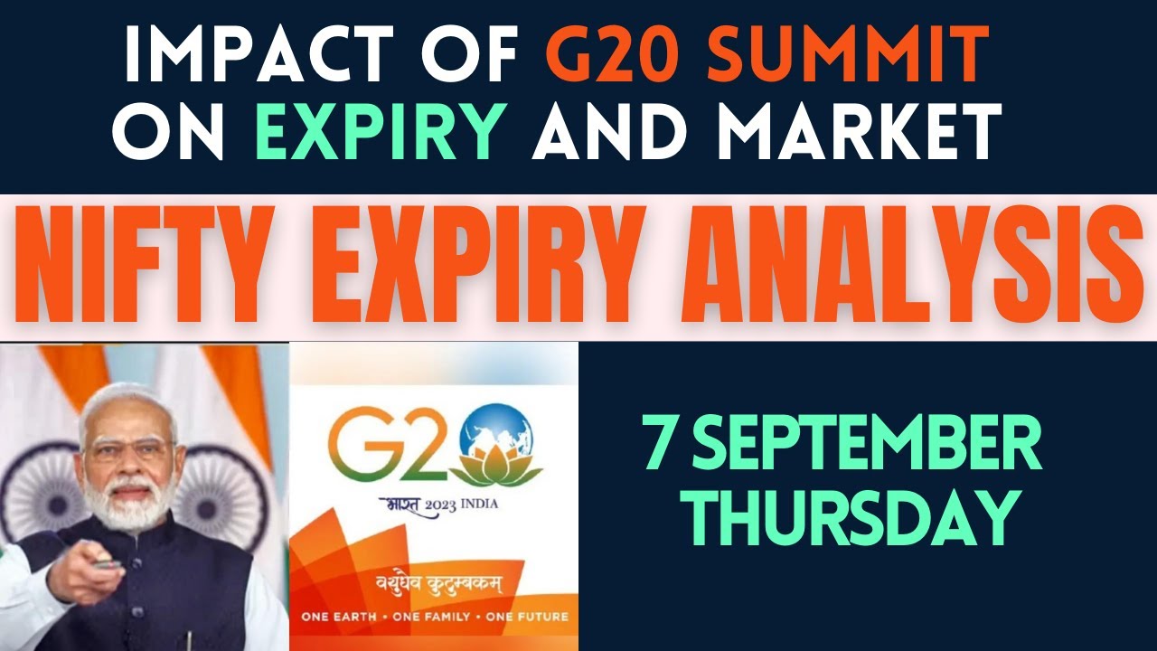 Impact of G20 Summit , Nifty Prediction for Expiry , Nifty Analysis for Tomorrow 7 September ...