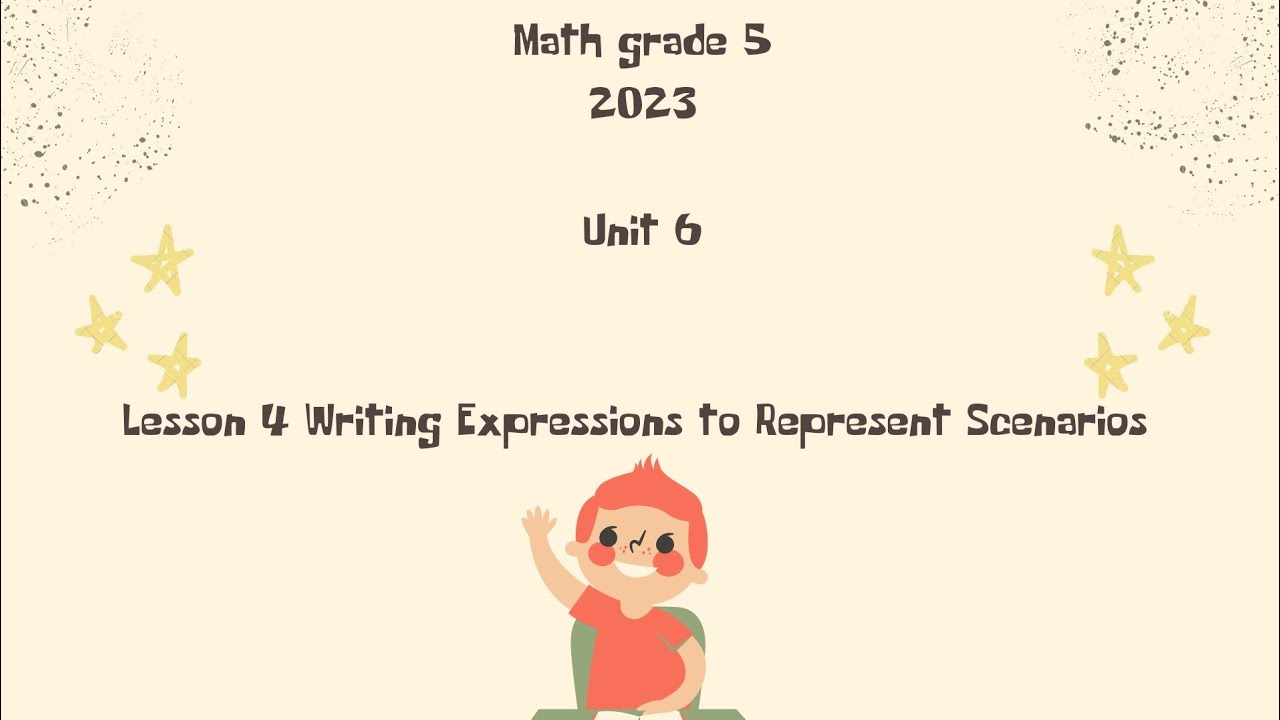ماث للصف الخامس لغات math grade 5 unit 6 Lesson 4 writing Expressions ...