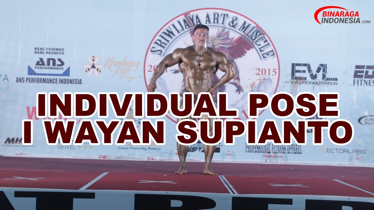 I WAYAN SUPIANTO | FINAL BINARAGA 80+ | SRIWIJAYA ART & MUSCLE 2021 # ...