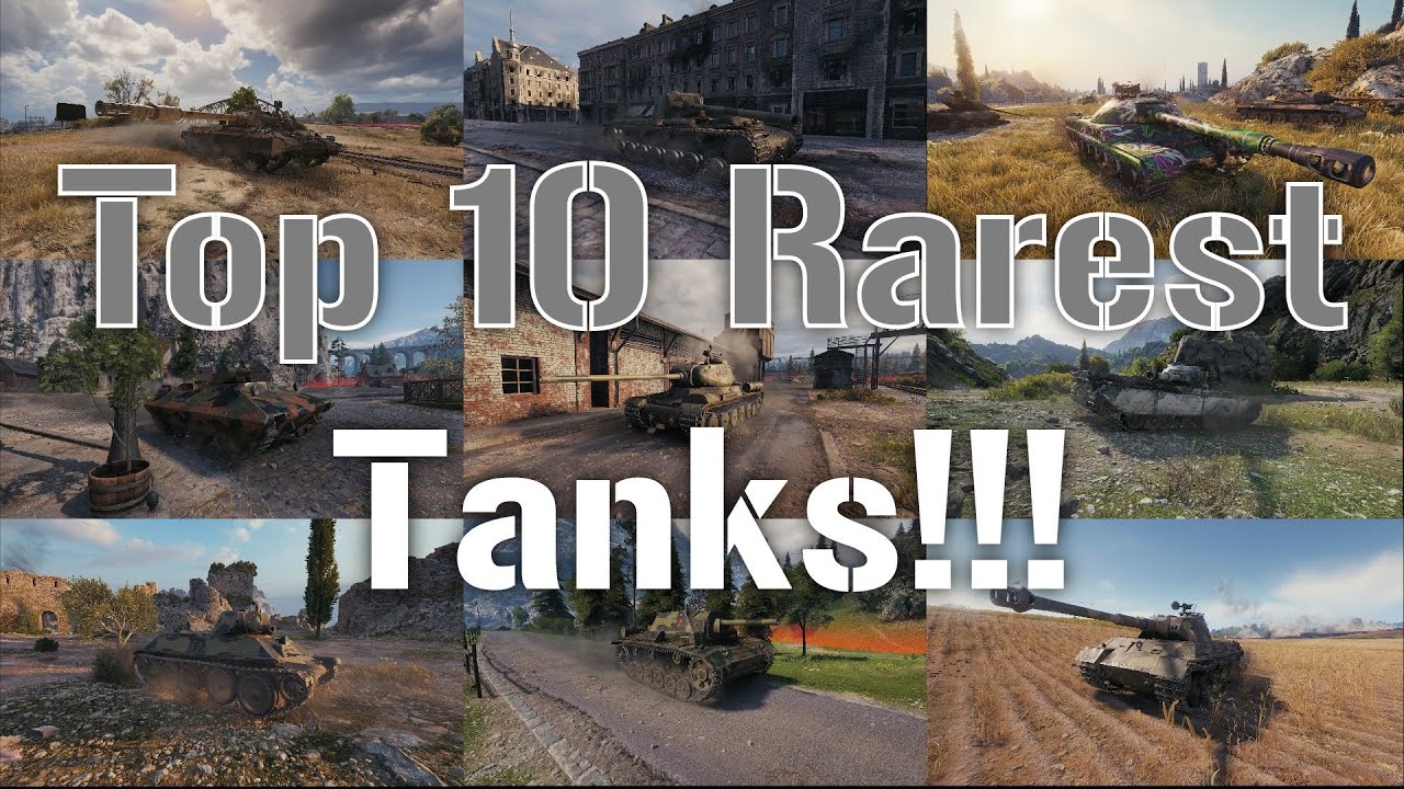 World of Tanks: My Top 10 Rarest Tanks! (2021) - YouTube
